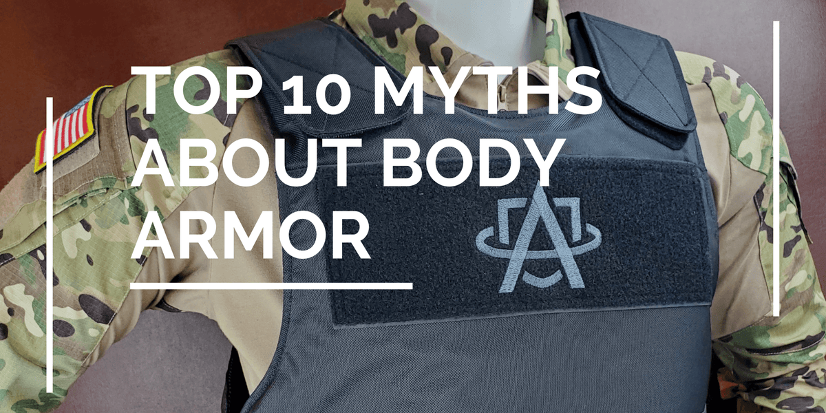 Top 10 Myths About Body Armor | Atomic Defense