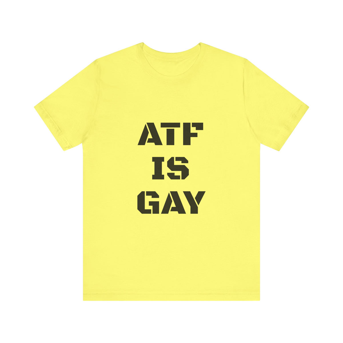 AD/ Unisex ATF Is Gay T-Shirt — Atomic Defense
